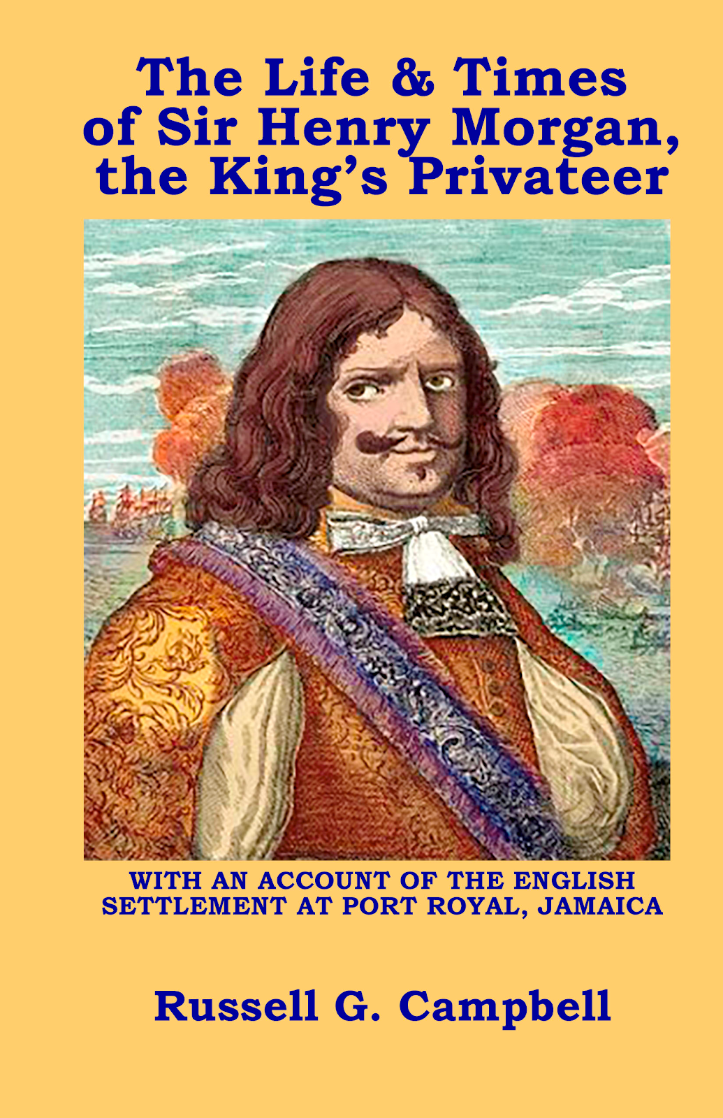 Appendix I – Admiral Henry Morgan’s 1670 Commission