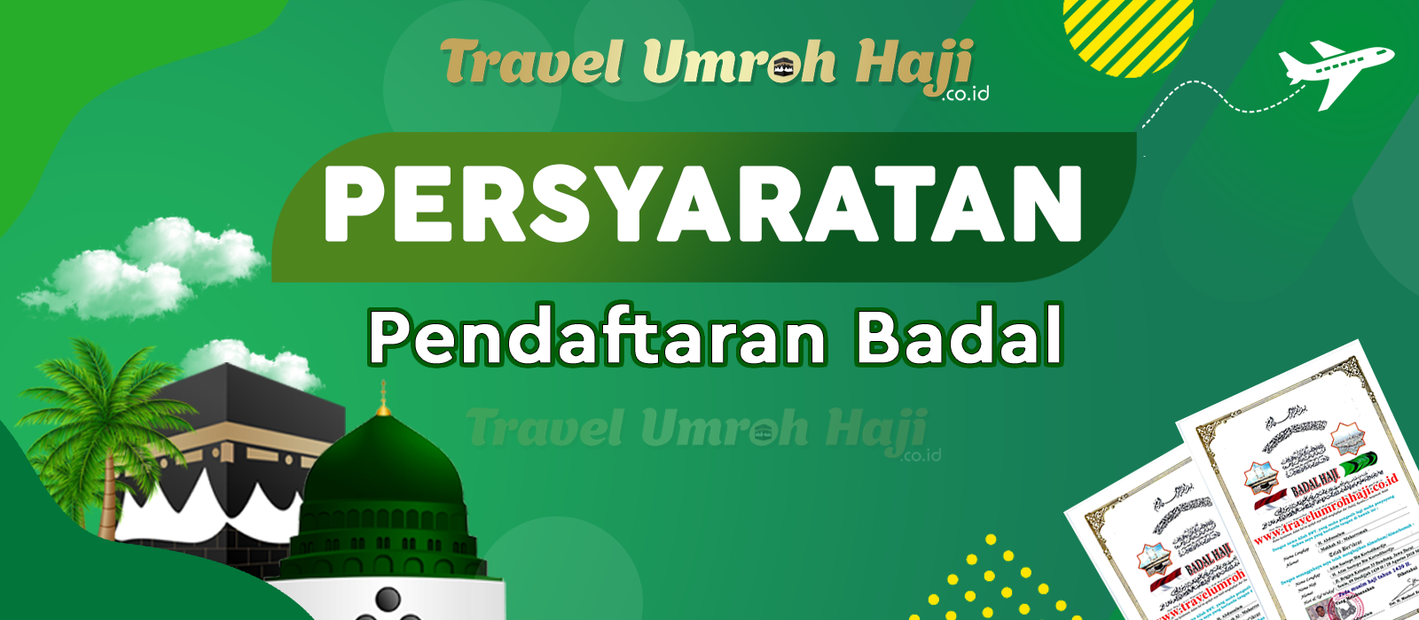 Persyaratan dan Cara Daftar Badal Haji Atau Badal Umroh