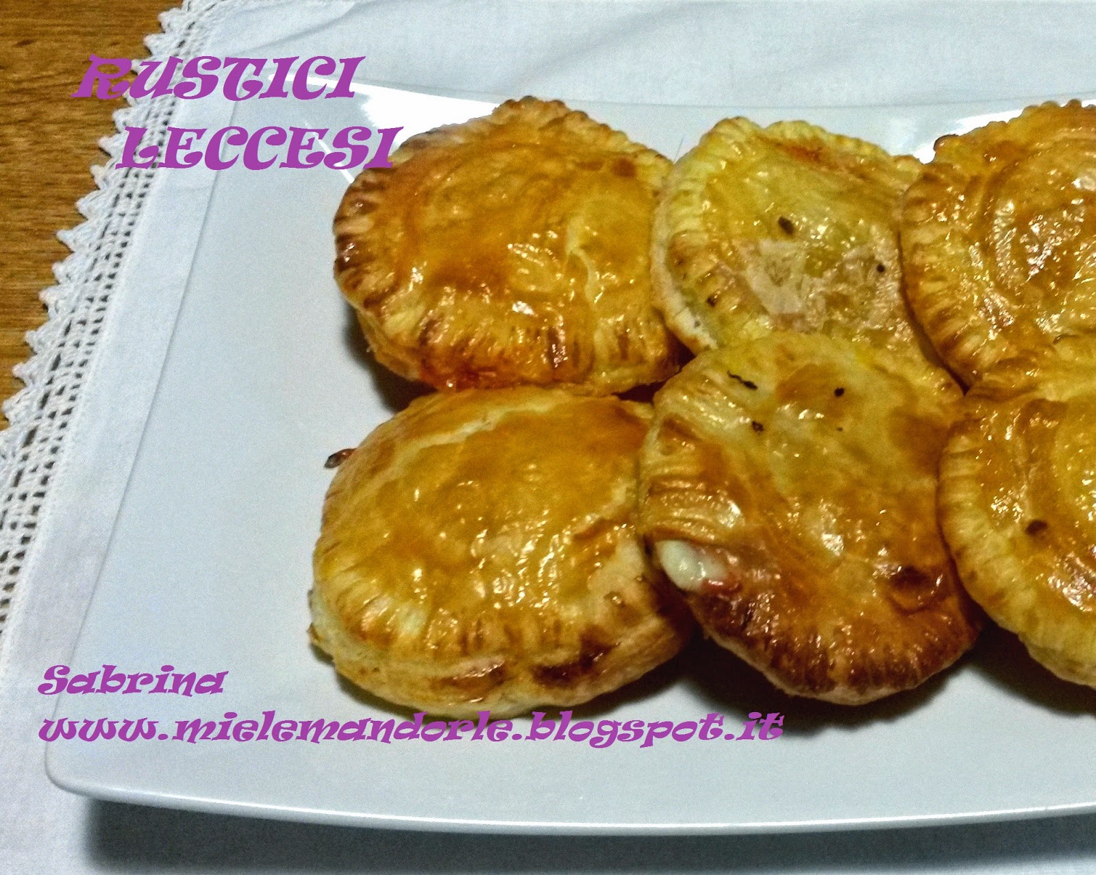 Miel & Mandorle: Rustici Leccesi