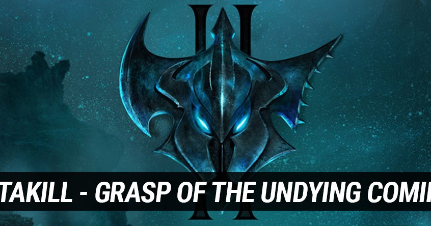 Surrender at 20: Pentakill - Grasp of the Undying Coming Soon Surrender at 20: Pentakill - Grasp of the Undying Coming Soon