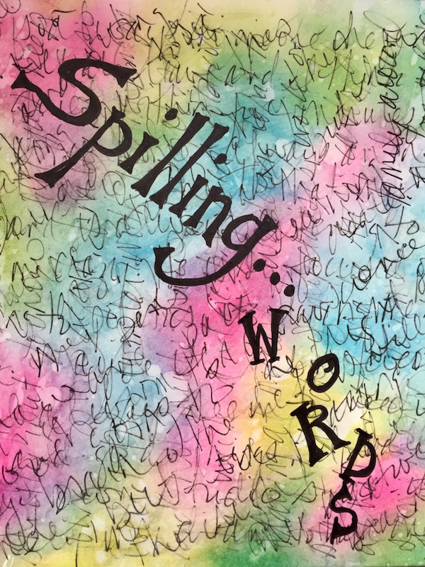 Maura's Musings: Spilling Words