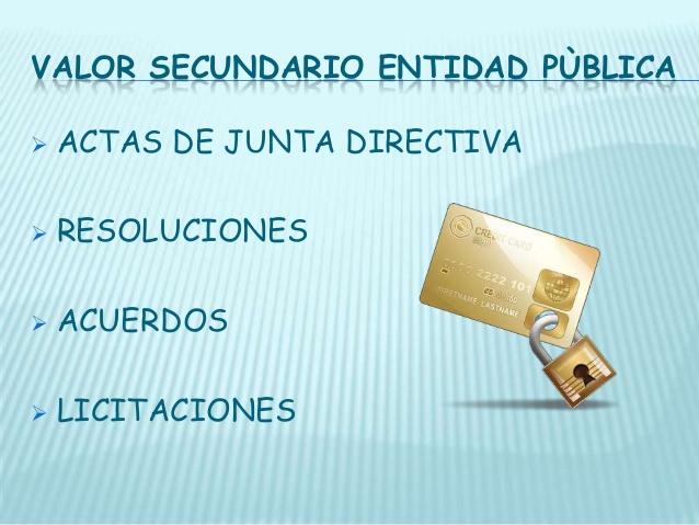 VALORES PRIMARIOS: VALORES SECUNDARIOS DE LOS DOCUMENTOS