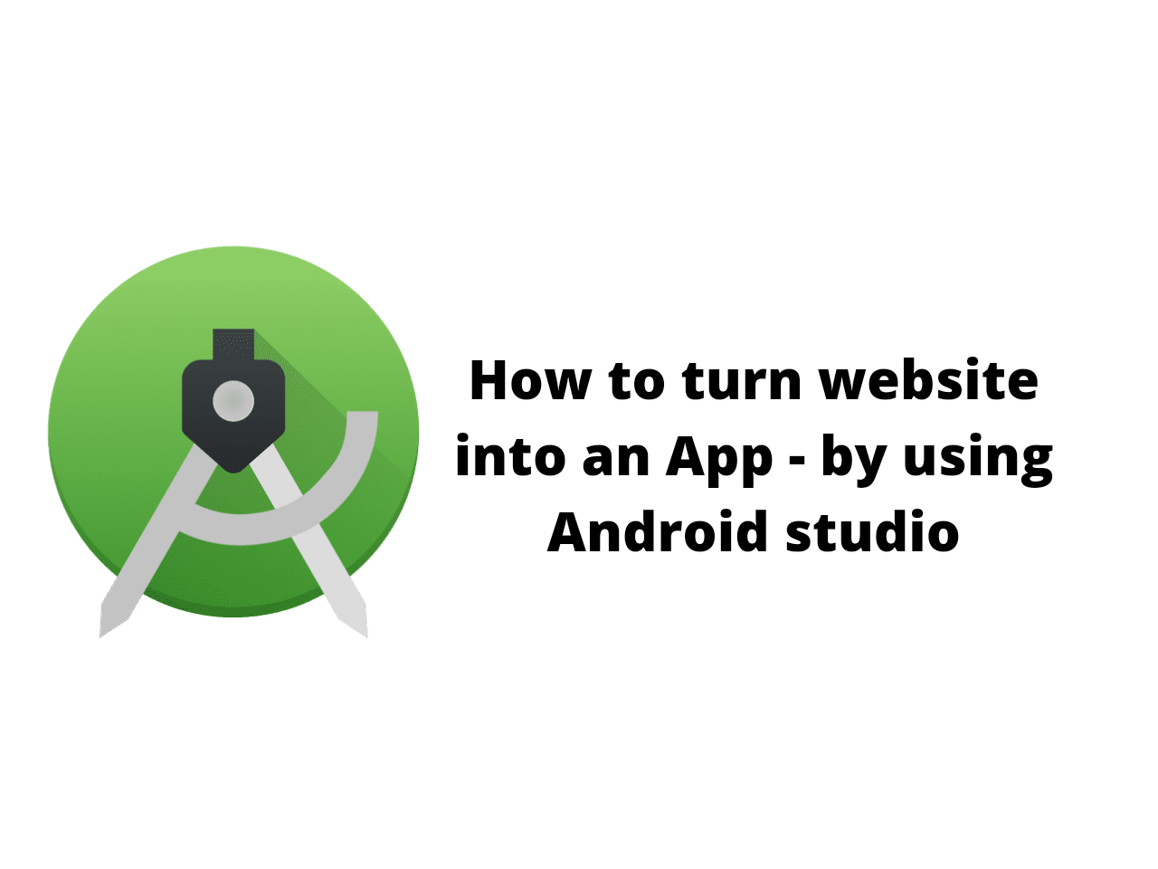 How to turn website into app using Android studio (URL to App) - Answersjet