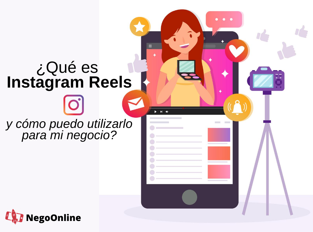 ¿Qué es Instragram Reels y cómo usarlo? - NegoOnline