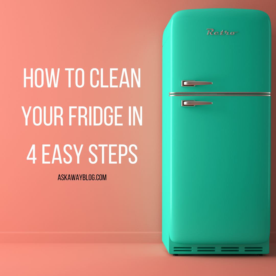 Ask Away Blog: How To Clean Your Fridge in 4 Easy Steps