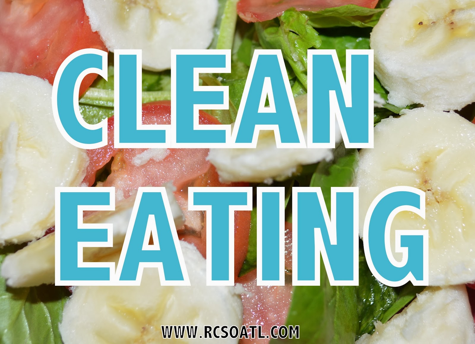 Real College Student of Atlanta: Eating clean for rookies {part 12}