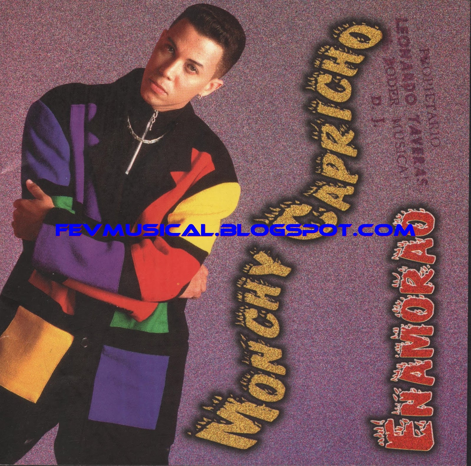 FEV MUSICAL: 1996 - Monchy Capricho - Enamorao (Copa)