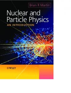 AN INTRODUCTION TO NUCLEAR AND PARTICLE PHYSICS BY BRIAN R MARTIN FREE ...