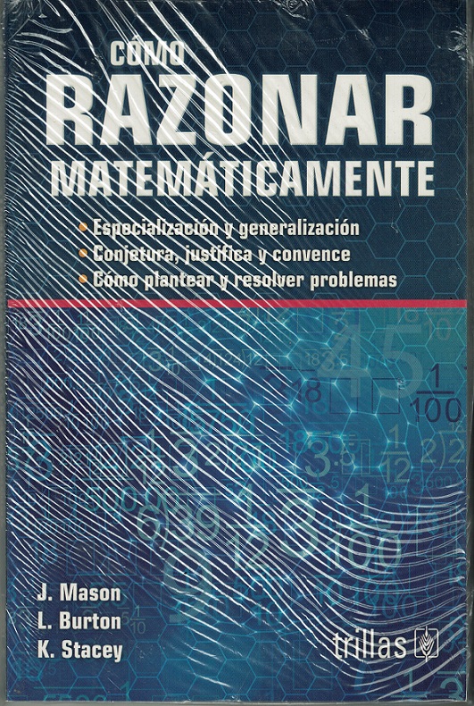 LIBROS TRILLAS: COMO RAZONAR MATEMATICAMENTE