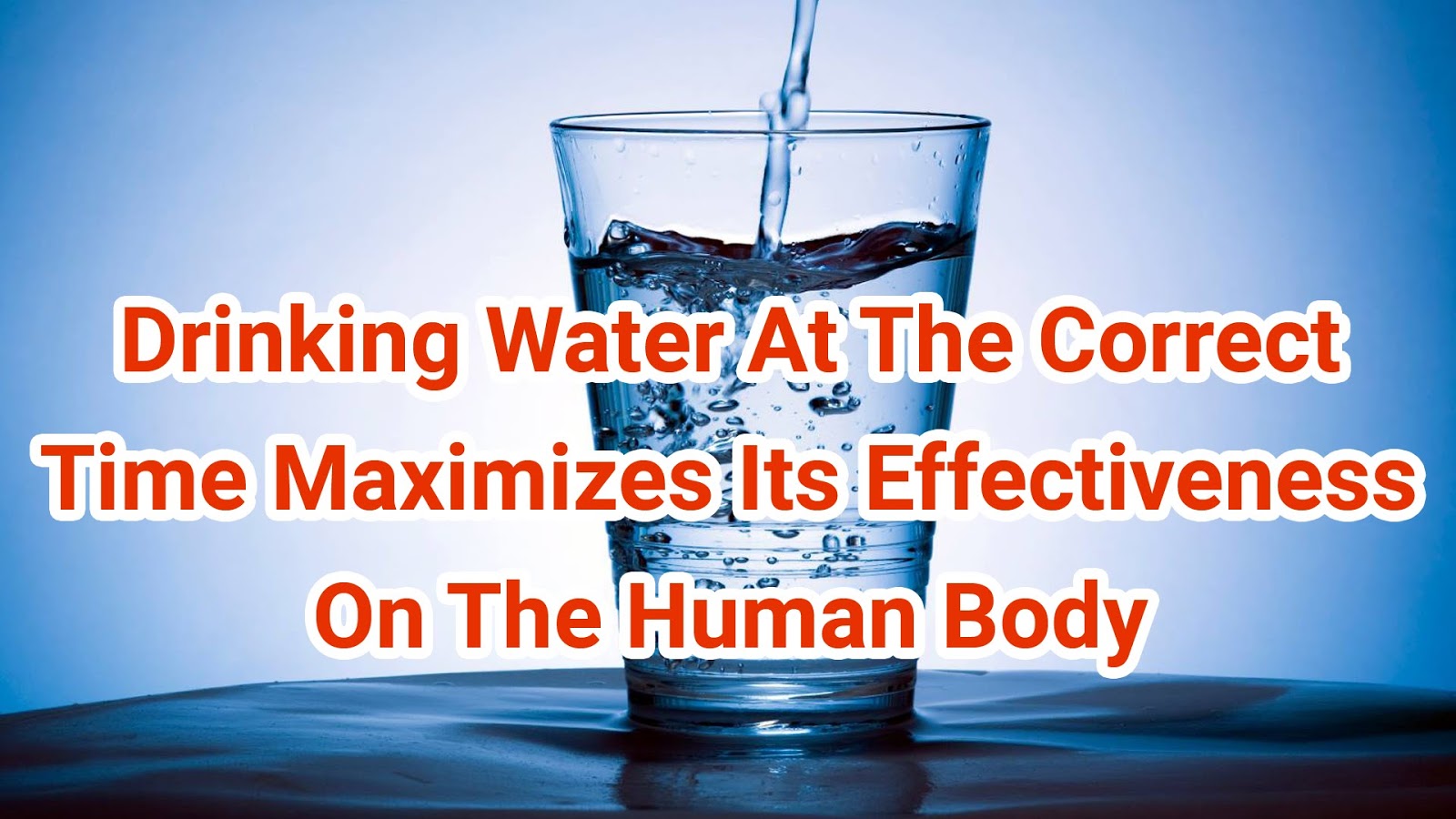 Daily Reading: Drinking water at the correct time Maximizes its ...