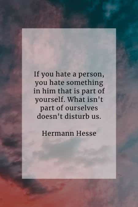 50 Hate quotes that'll inspire you to stay away from hatred