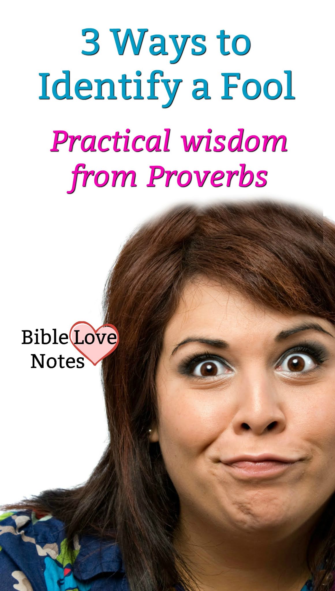Bible Love Notes: 3 Ways to Identify a Fool