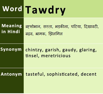 Daily Word : Tawdry Meaning with uses sentence