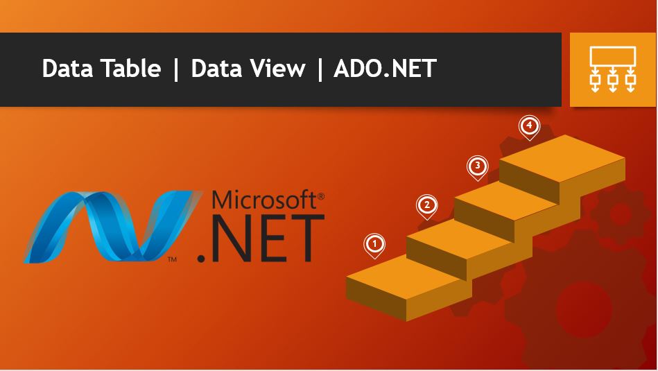 ADO.NET Framework | Data Binding | Data Table | Data View | Connected ... ADO.NET Framework | Data Binding | Data Table | Data View | Connected ...