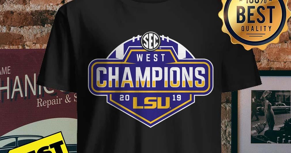 LSU Tigers Fanatics Branded 2019 SEC West Football Division Champions shirt