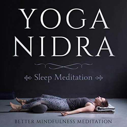 best guided yoga nidra best guided yoga nidra