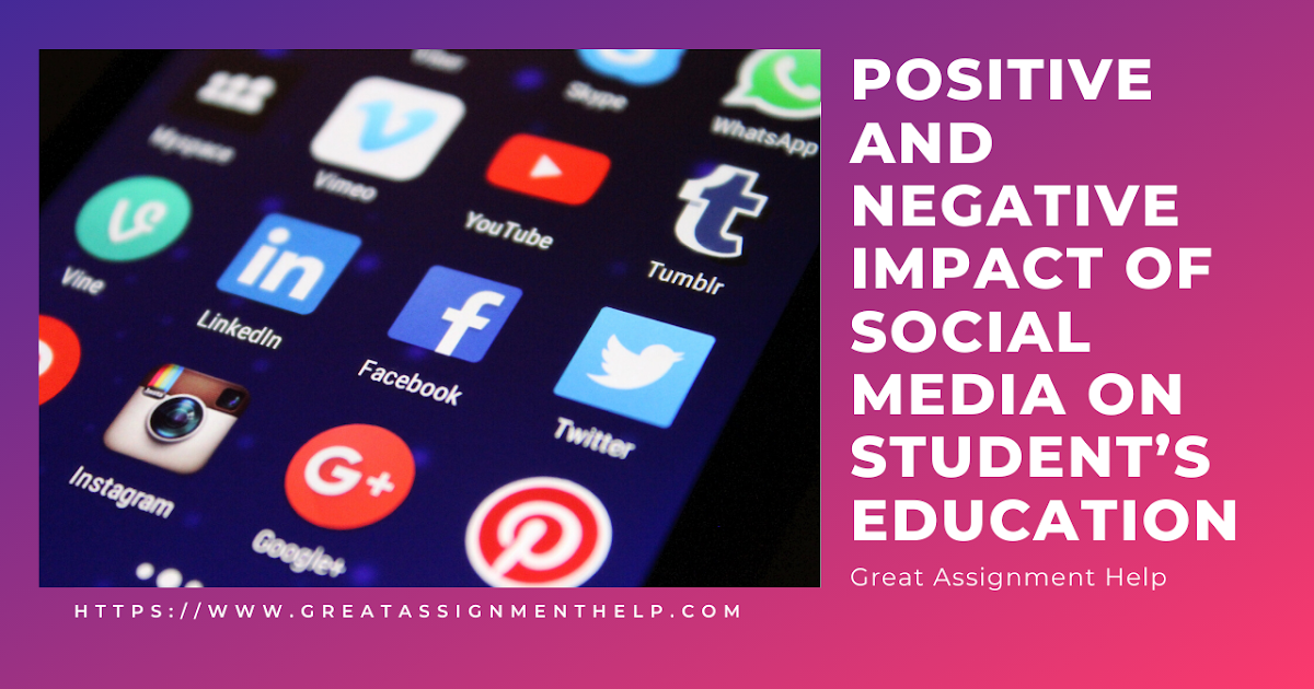 What is Impact of Social Media on Student’s Education - Assignment Help
