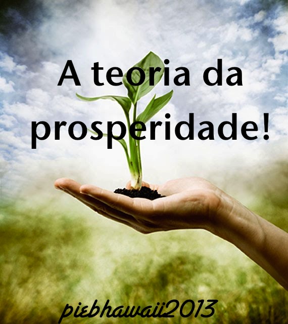 ADBelém : A teoria da prosperidade.