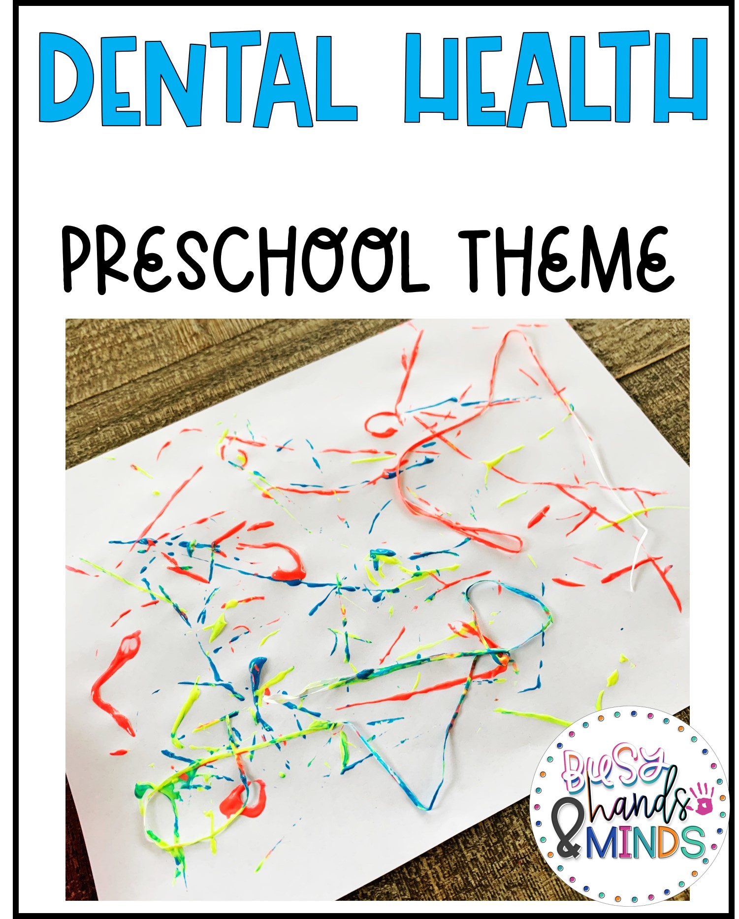 Dental Health Preschool Theme | Busy Hands and Minds
