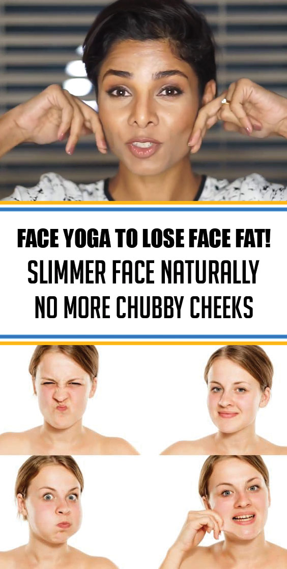 Slimmer Face Naturally, No More Chubby Cheeks - Food recipes