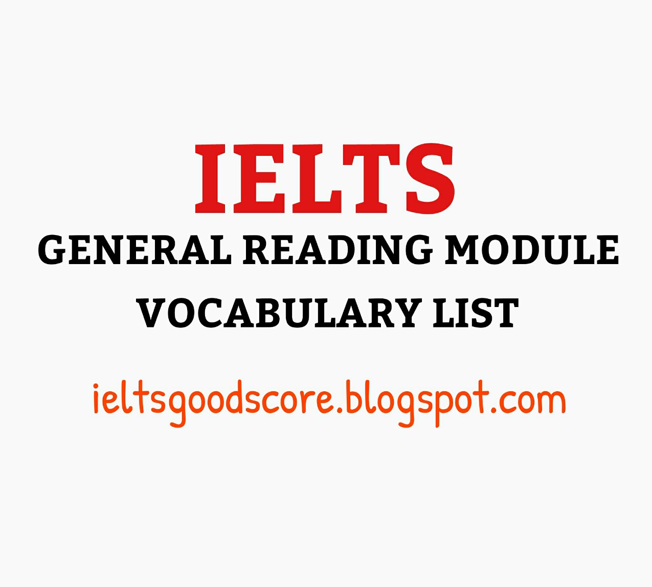IELTS GENERAL READING MODULE VOCABULARY LIST