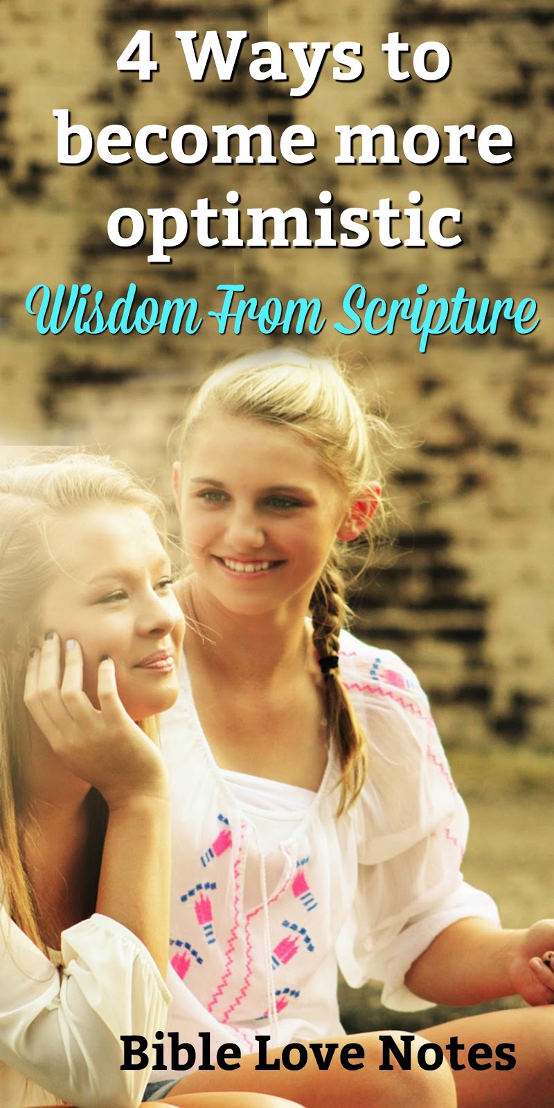 Bible Love Notes: 4 Ways to be More Optimistic