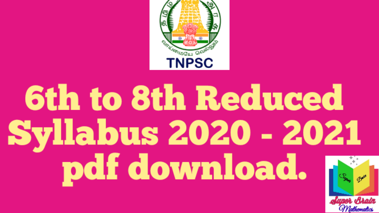 TN 6th 7th And 8th Standard Reduced Syllabus Pdf Download Super tn-6th-7th-and-8th-standard-reduced-syllabus-pdf-download-super