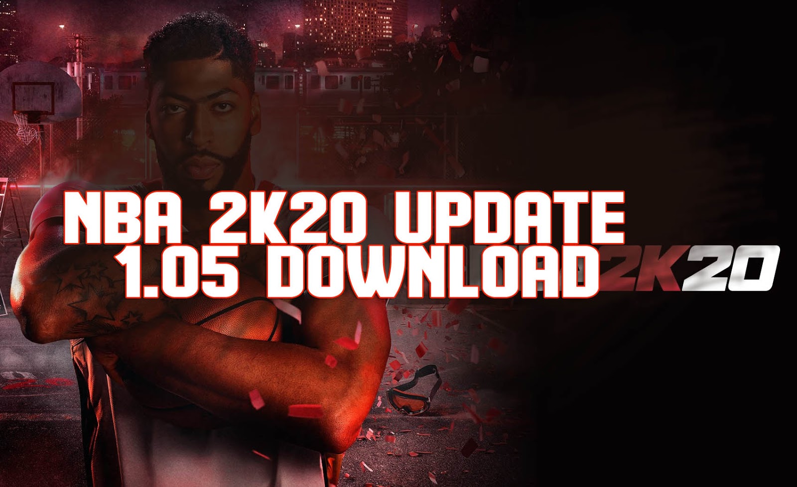 NBA 2K20 UPDATE 1.05 DOWNLOAD