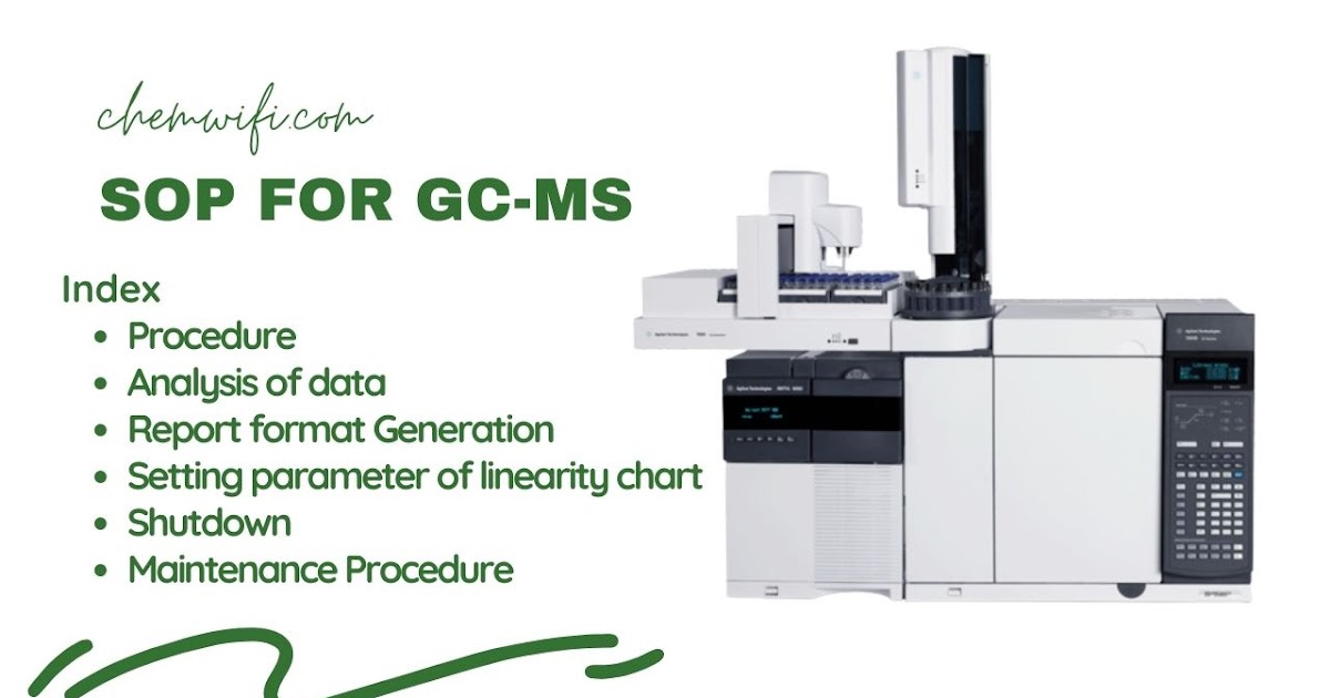 SOP for Gas Chromatography – Mass Spectrometry Instrument