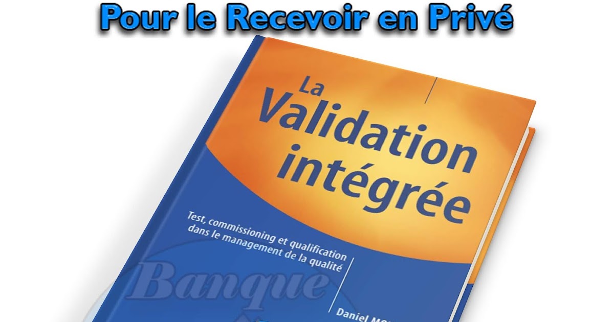 La Validation Intégrée pdf La Validation Intégrée pdf