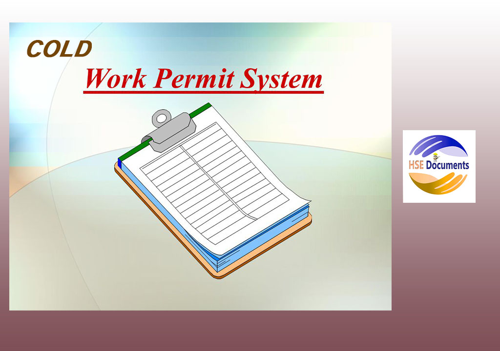 A Safe Work System Procedures Cold Work Permit HSE Documents a-safe-work-system-procedures-cold-work-permit-hse-documents