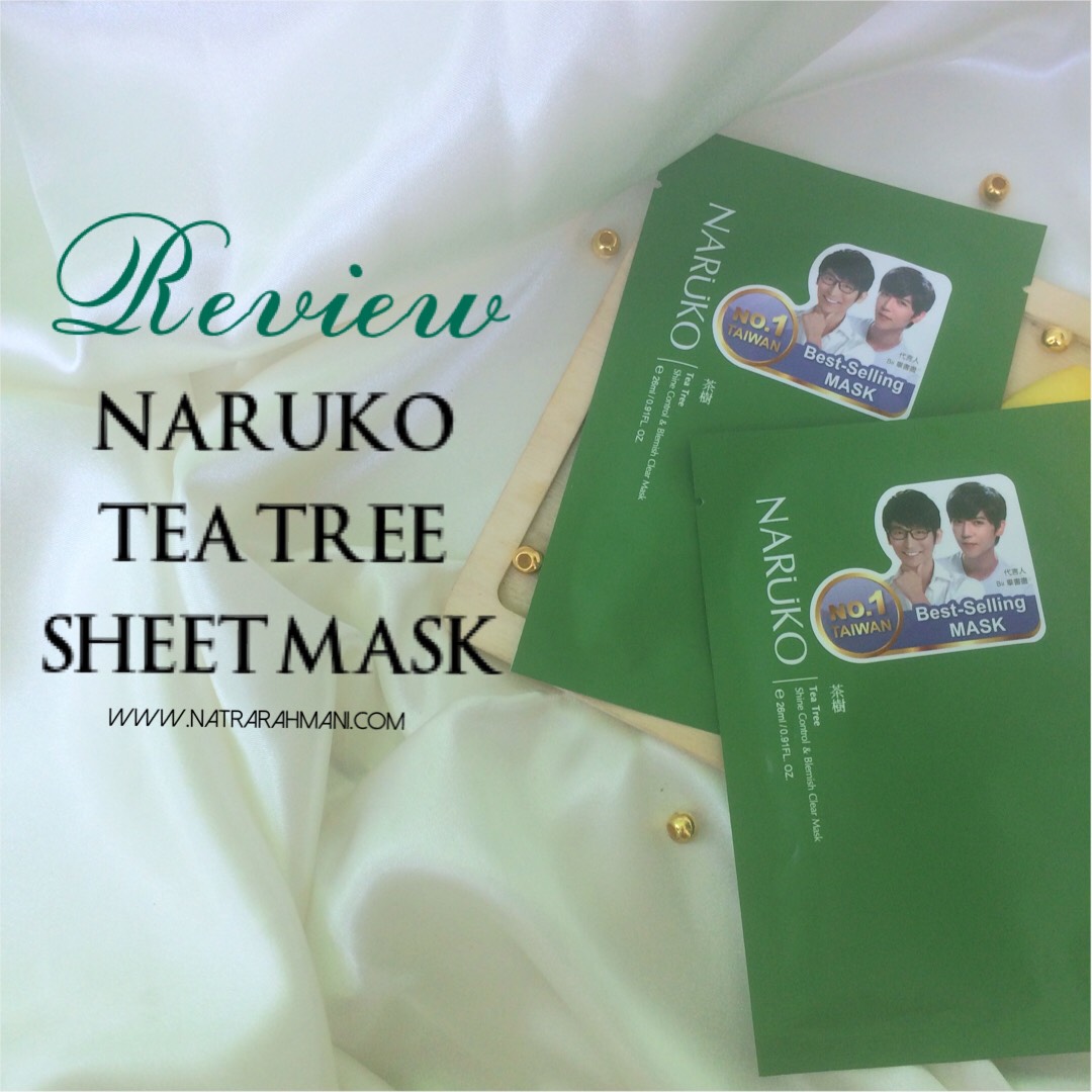 NARUKO TEA TREE SHINE CONTROL & BLEMISH CLEAR MASK REVIEW / Natrarahmani
