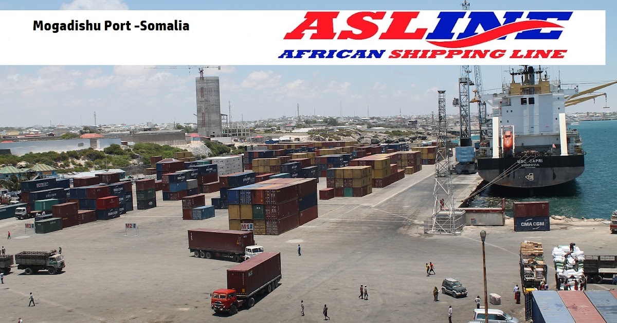 AFRICAN SHIPPING LINE: PORT INFORMATION: PORT OF MOGADISHU - SOMALIA