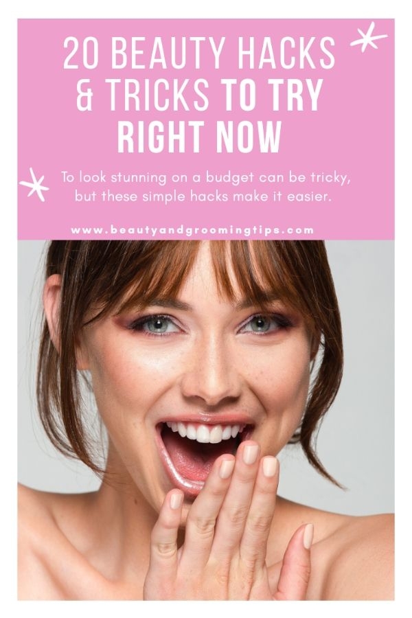 20+ Beauty Tips & Hacks To look Stunning On A Budget | Beauty and ...