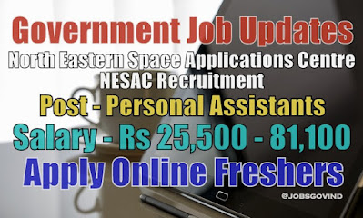 North Eastern Space Applications Centre NESAC Recruitment 2020 for ...