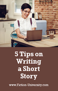 Fiction University: 5 Tips on Writing a Short Story