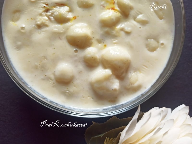 Ruchi: Paal Kozhukattai