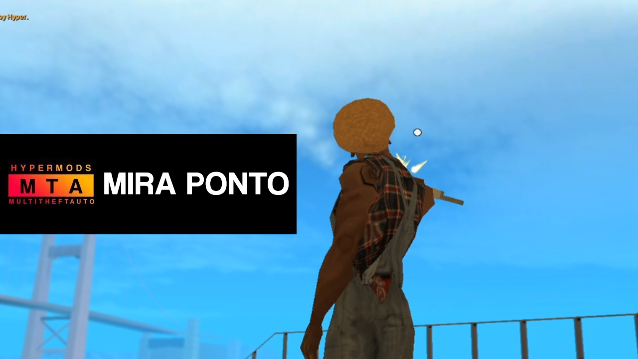 MTA:SA - MIRA PONTO