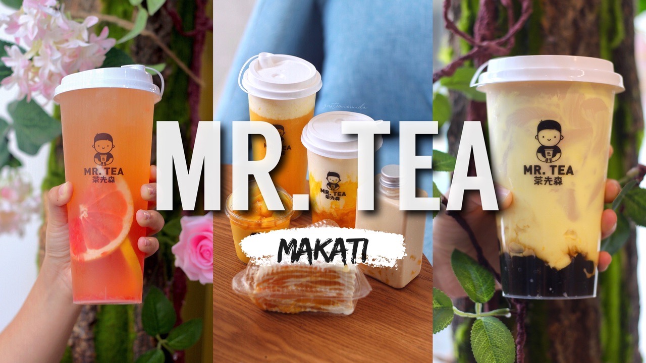Mr. Tea Has a New Branch in Makati! - Gastronomida