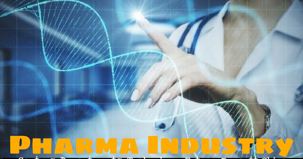 What is Pharmaceutical Industry | Current Pharma Industries and their ...