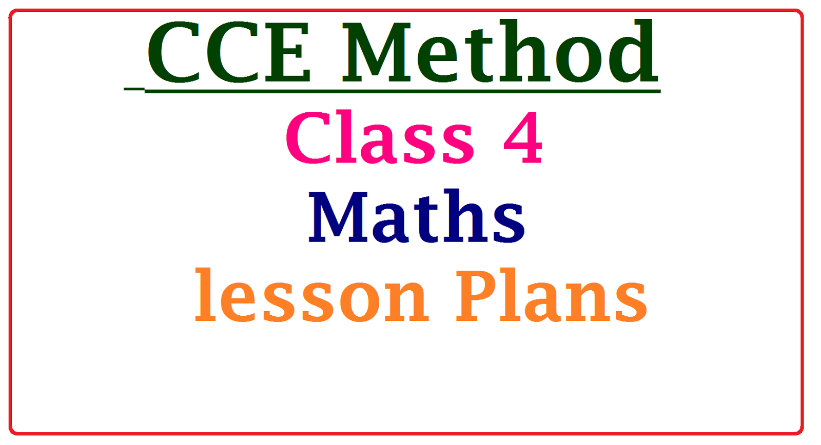 CCE Method Class 4 Maths Subject Unit Lesson Plans TS TET Online cce-method-class-4-maths-subject-unit-lesson-plans-ts-tet-online