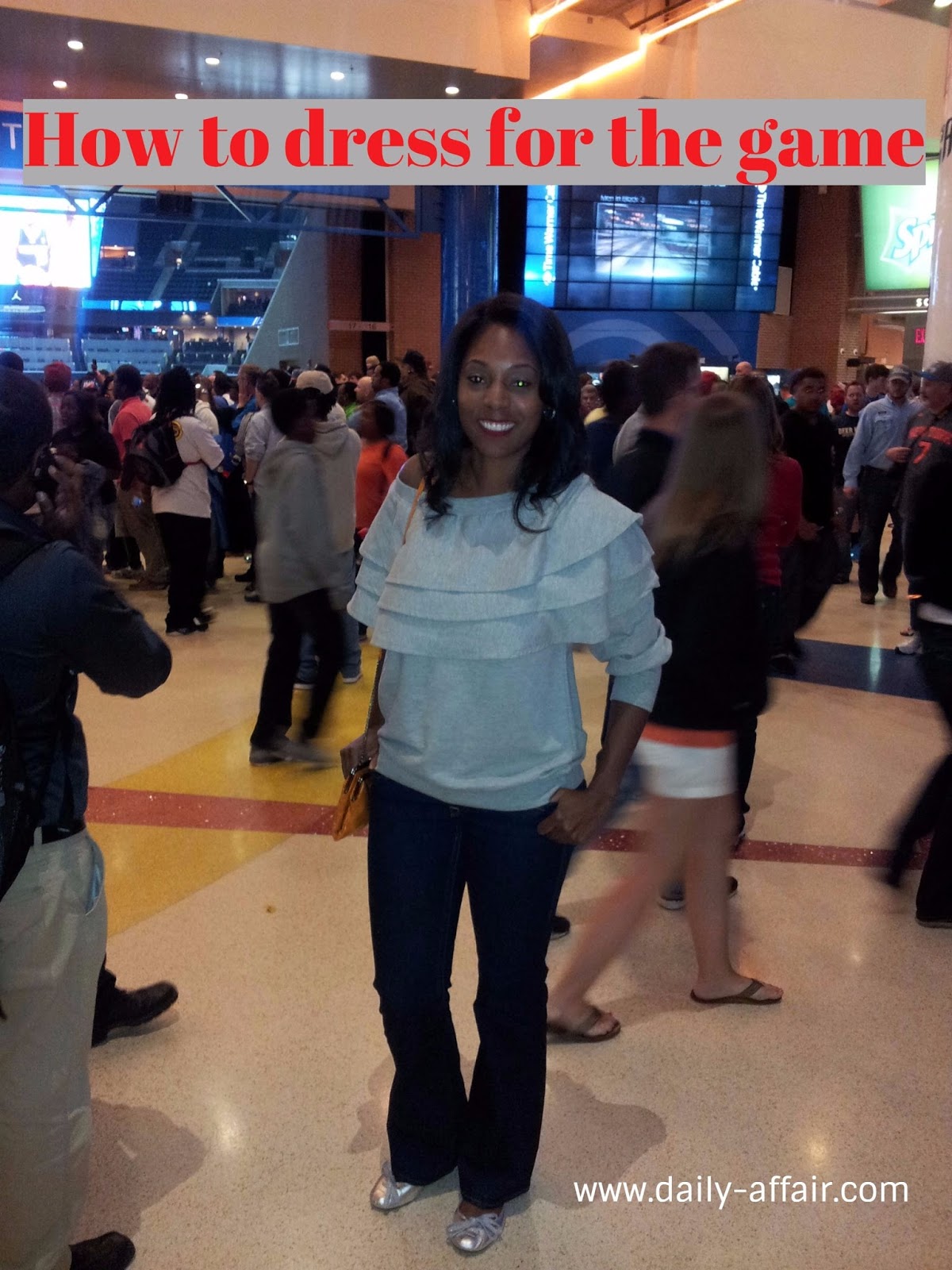 How to dress for the game - The Daily Affair | a lifestyle & travel ...