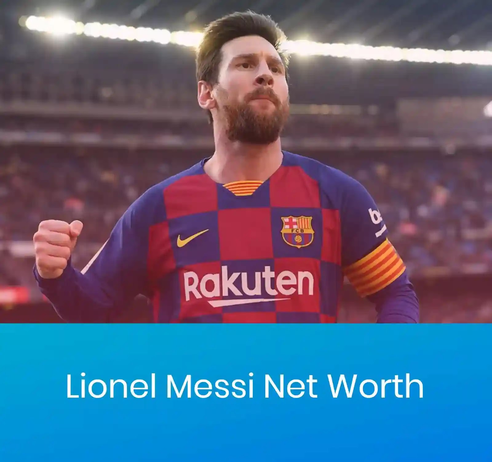 Lionel Messi's net worth 2023, Salary, Endorsements & Lifestyle - JF ...