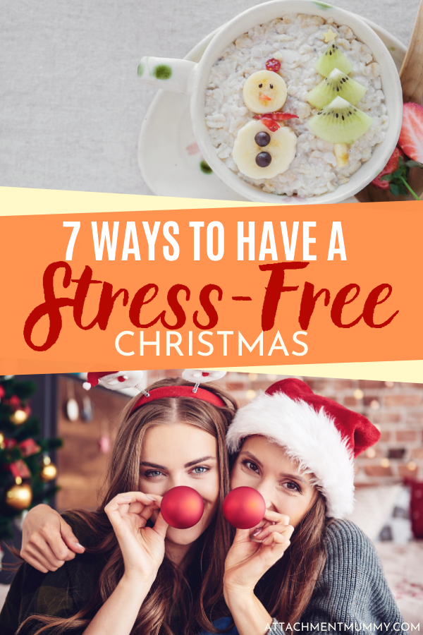 7 Ways to Have a Stress-Free Christmas