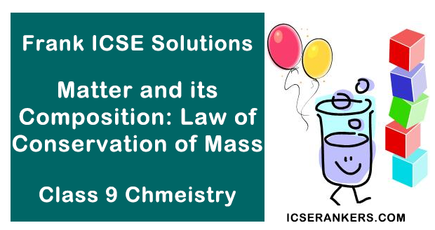 Frank Chapter 1 Matter And Its Composition Law Of Conservation Of Mass frank-chapter-1-matter-and-its-composition-law-of-conservation-of-mass