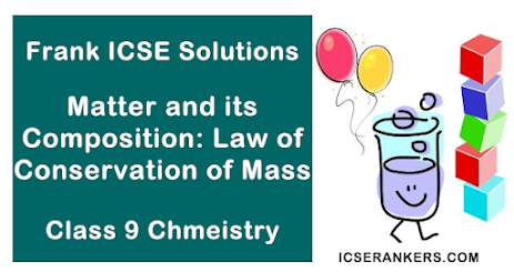 Frank Chapter 1 Matter and its Composition: Law of Conservation of Mass ...