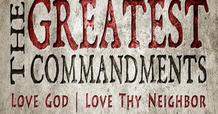 Blessed By The Lord: April 23, 2016 - THE GREAT COMMANDMENT