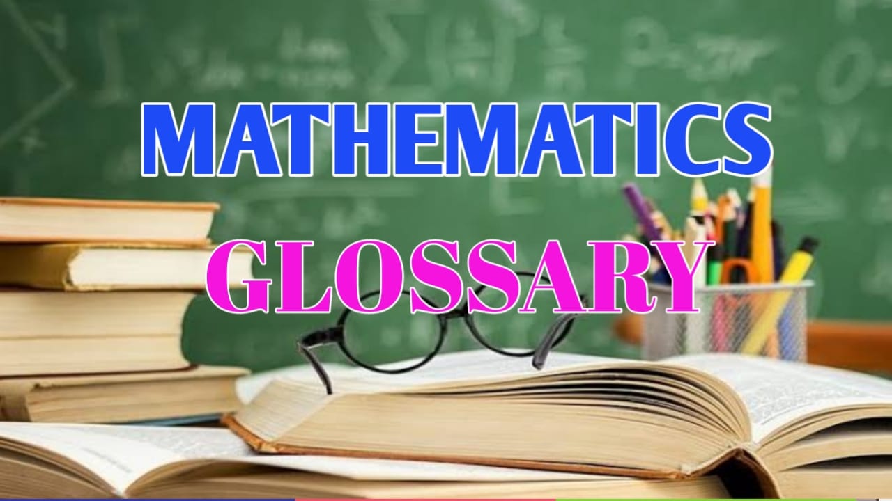 Mathematics Glossary - Mathematics Definitions - Leading website for AP ...