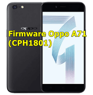 Firmware Oppo A71 (CPH1801) Tested - khasbi.com