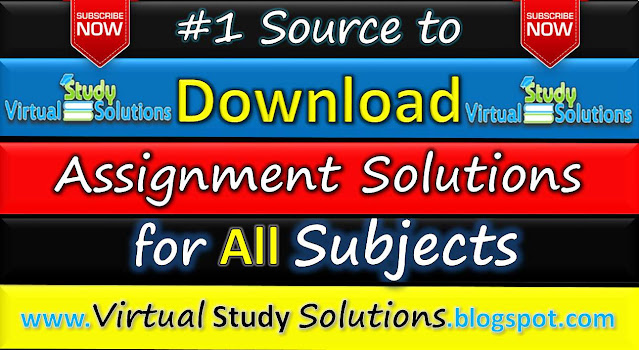 VU Assignment Solution Fall 2021 - Spring 2022 | Virtual Study Solutions
